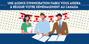 Avis Vivez au Canada : comment choisir une agence d'immigration fiable